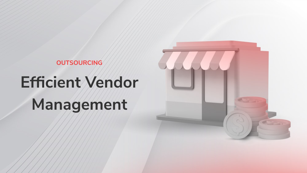 Vendor Management Best Practices You Should Know About Vendor Management Best Practices You Should Know About