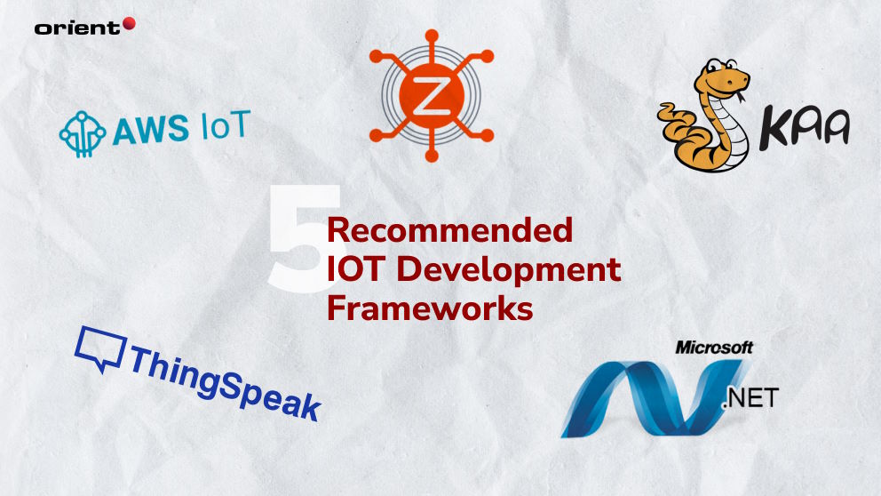Here Are the 5 Best IoT Development Frameworks for Businesses