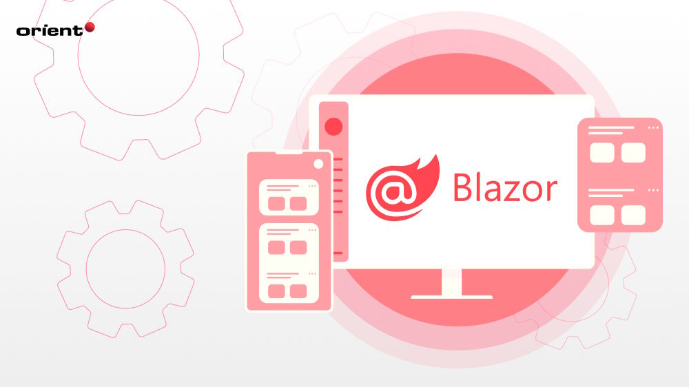 Microsoft Blazor Development Company - Orient Software Microsoft Blazor Development Company - Orient Software